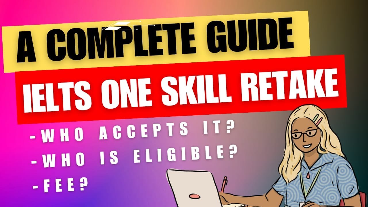 IELTS One Skill retake guide|| who is Eligible ||who accepts OSR ...