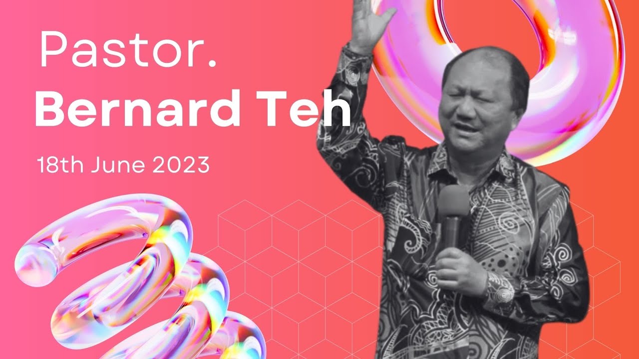 📱FGA Ipoh| LIVE| Sunday Service| Pastor Bernard Teh | 18th/6/2023 ...