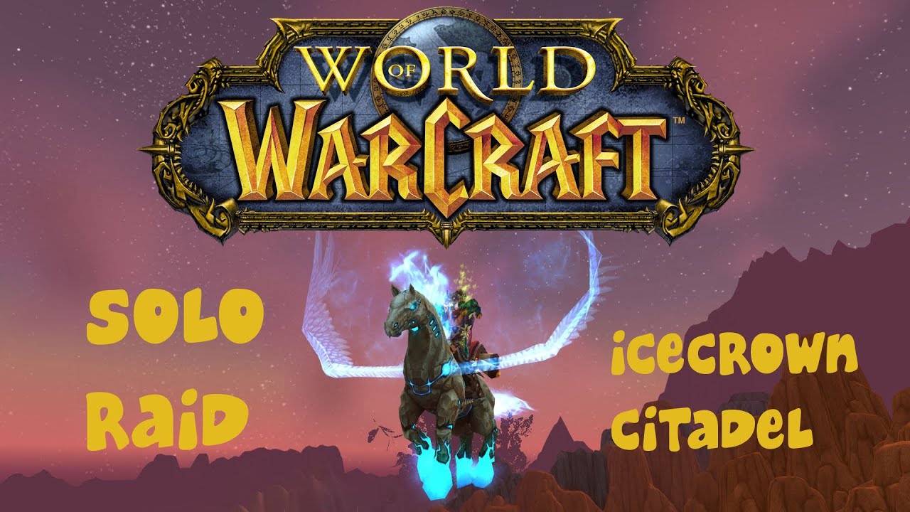 WoW: Solo Raids - Icecrown Citadel - Blood Queen Lana´Thel - Blood ...