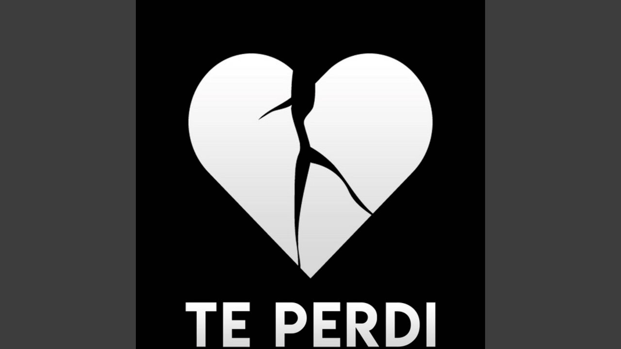 TE PERDI - YouTube