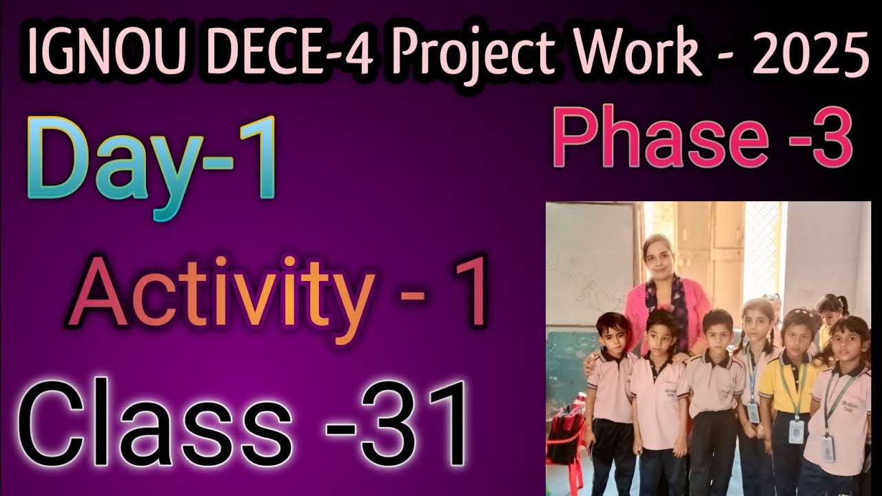 IGNOU DECE-4 Project Work -2025, Phase-3, Day-1, Activity -1, दीपावली से जुड़े कुछ चित्र,Class ...