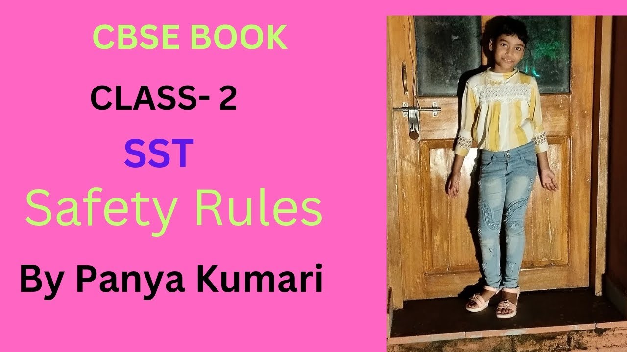 class 2/cbse book/SST/ Safety Rules By Panya Kumari - YouTube