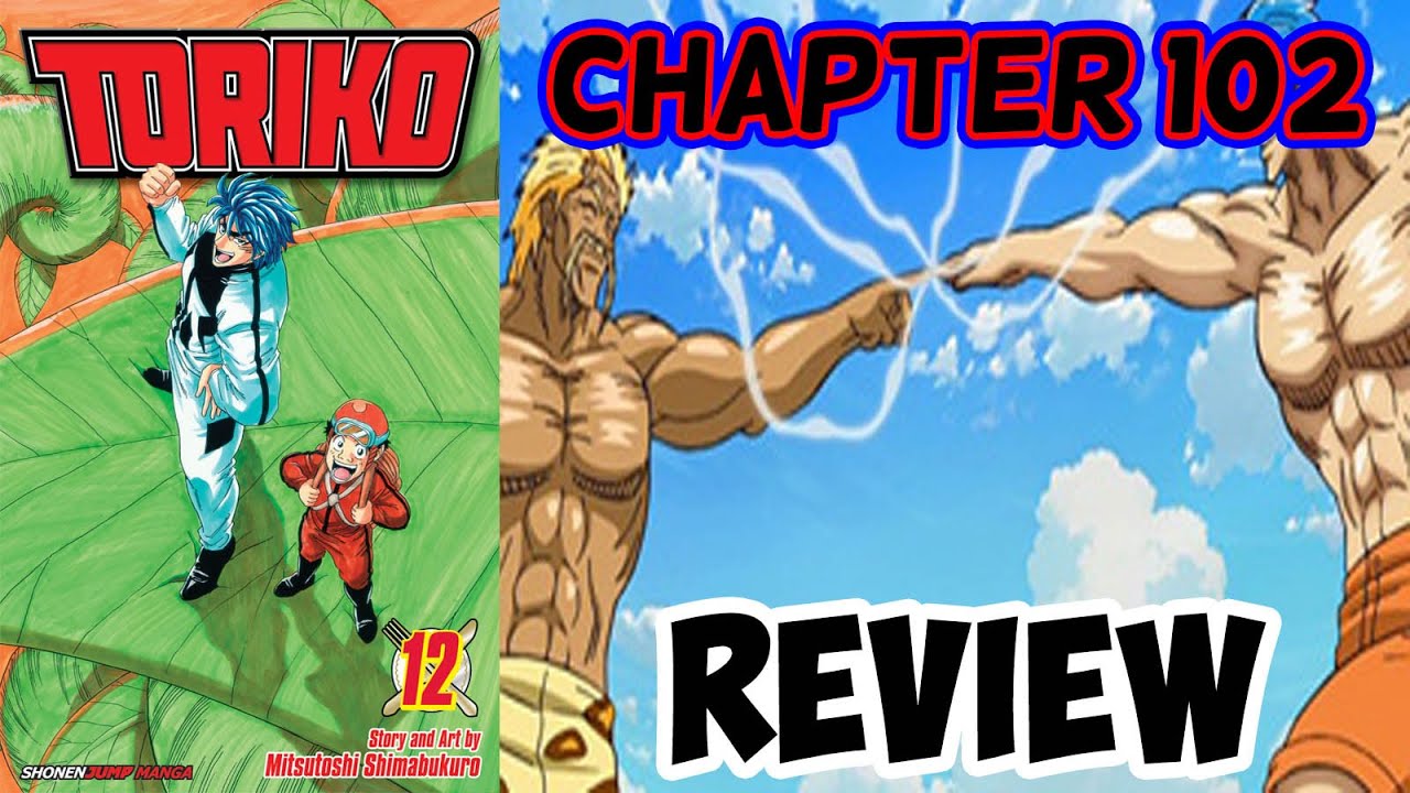 Toriko Chapter 102 Review - Fighting Time!! - YouTube