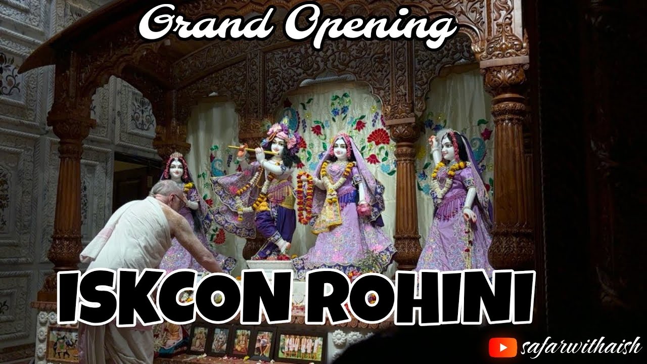 ISKCON Temple Rohini Grand Opening || #iskcontemple #iskconrohini - YouTube