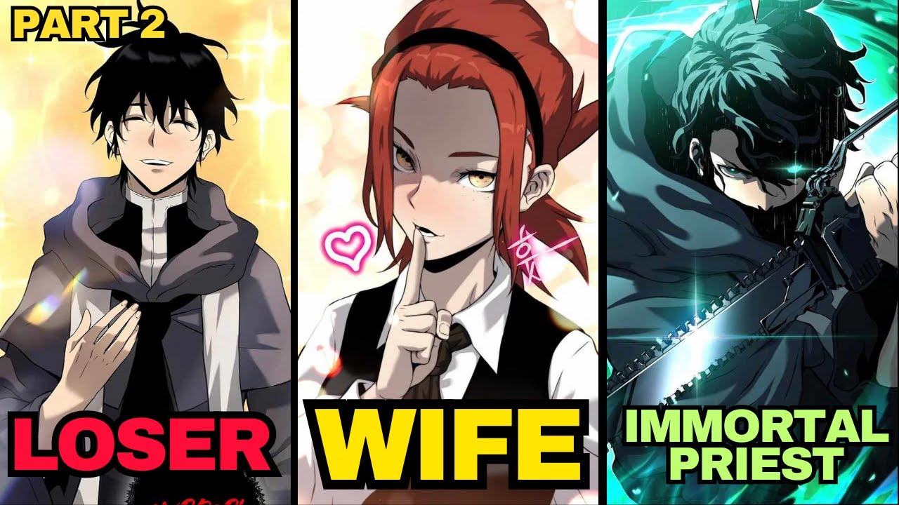 He Meets The Mother Of Corruption And Becomes An Immortal Corrupt Priest | Part 2 | Manhwa Recap ...