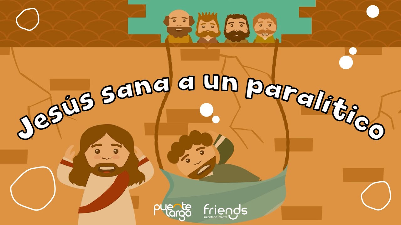 JESÚS SANA A UN PARALÍTICO - FRIENDS - YouTube