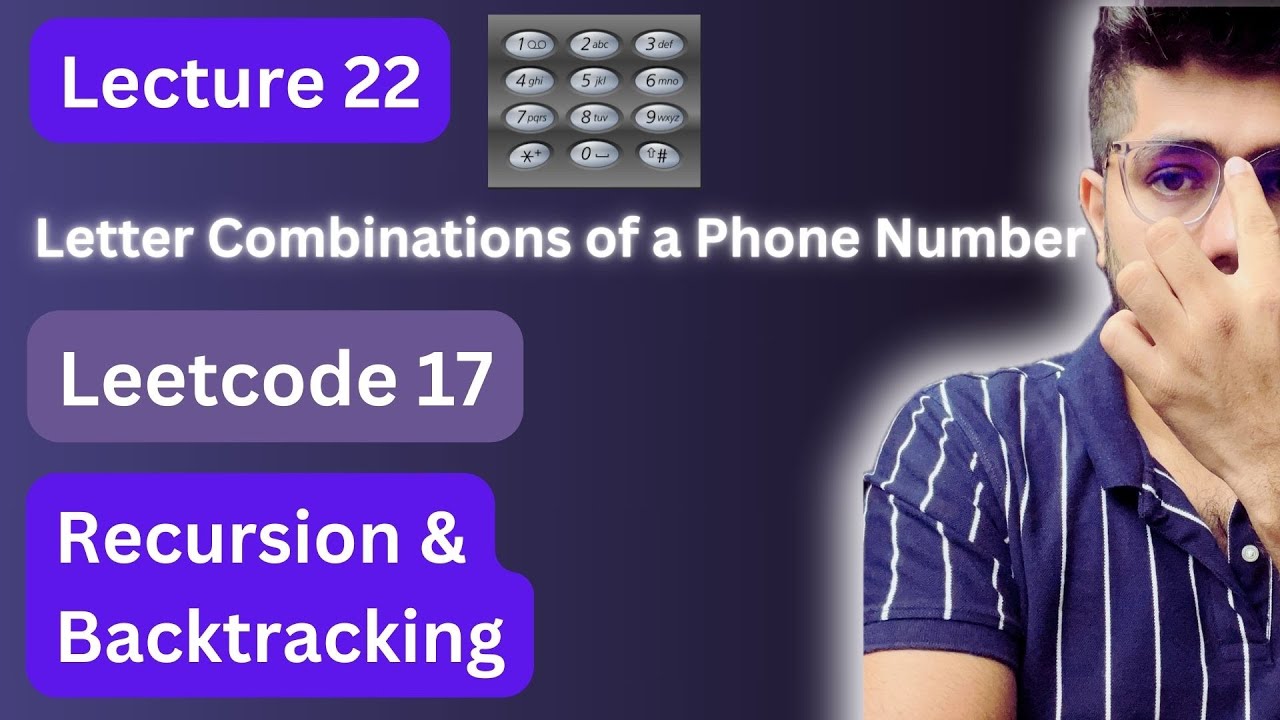 Lecture 22 Letter Combinations Of A Phone Number Dsa Leetcode 79 3207