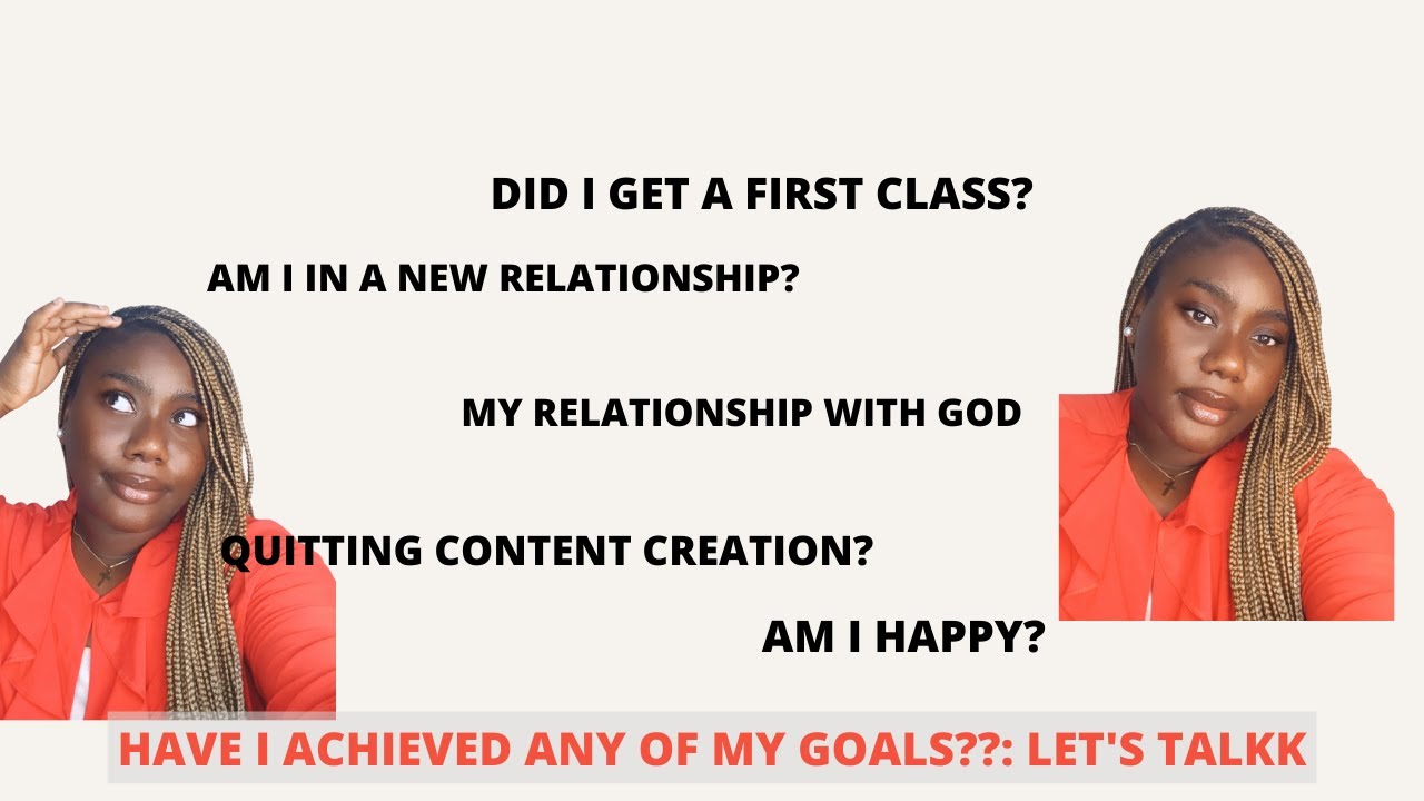 HAVE I ACHIEVED MY GOALS?: NEW RELATIONSHIP? | UPDATE - YouTube