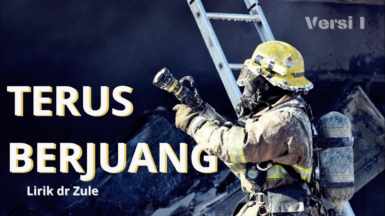 Lagu TERUS BERJUANG 3 VERSI dr Zule - YouTube