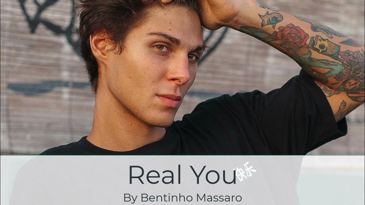 Real You | Bentinho Massaro - YouTube