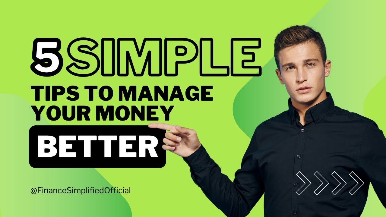 5 Simple Tips to Manage Your Money Better - YouTube