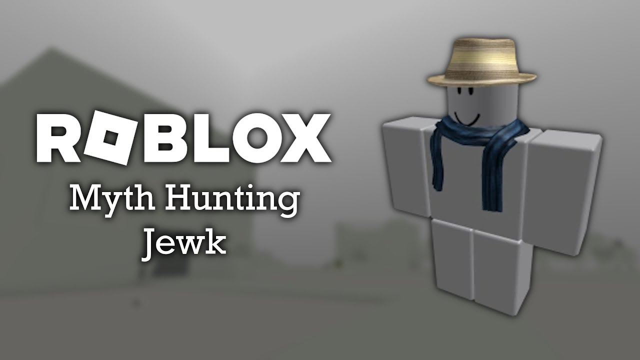 Jewk | Roblox Myth Hunting - YouTube