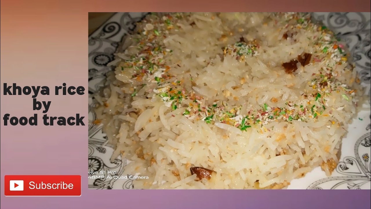 Khoya rice recipe by food track - YouTube