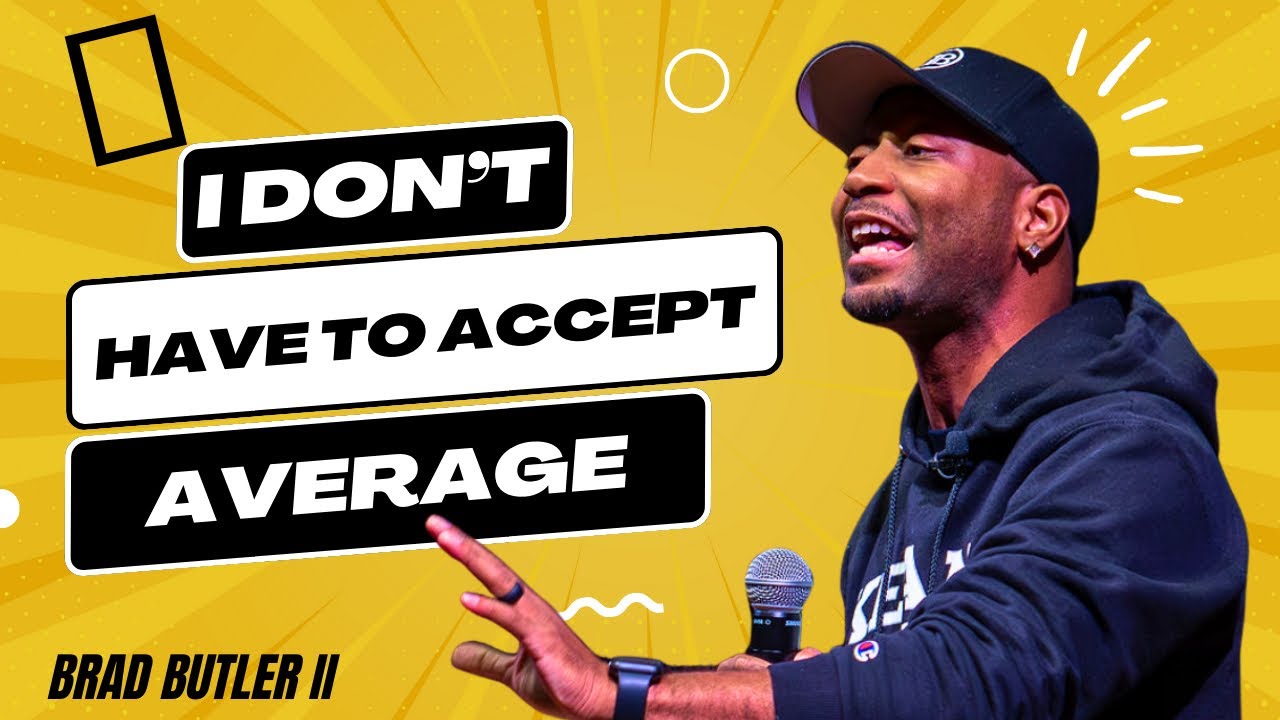 Powerful Message To Overcome Adversity | BRAD BUTLER II | Mindset Shift ...