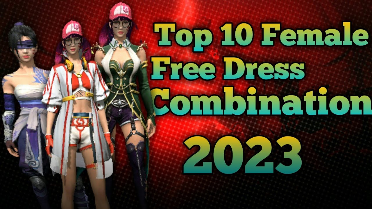 Free fire top 10 girls free dress combination /free fire female bundle ...