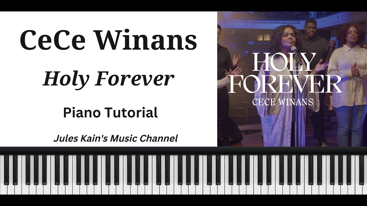 CeCe Winans - Holy Forever - Easy Piano Tutorial + Gospel Chords ...