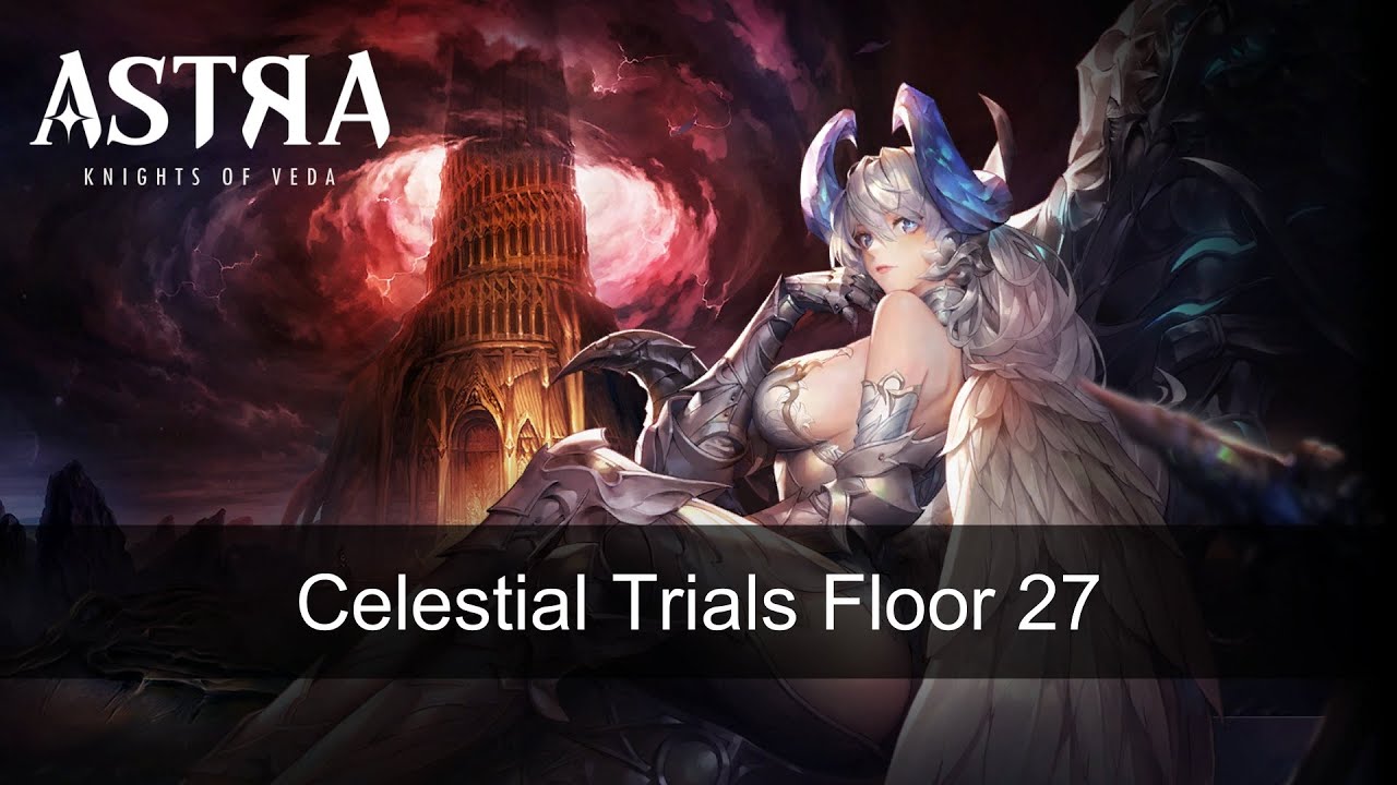 Celestial Trials Floor 27 (F2P) | ASTRA: Knights of Veda - YouTube