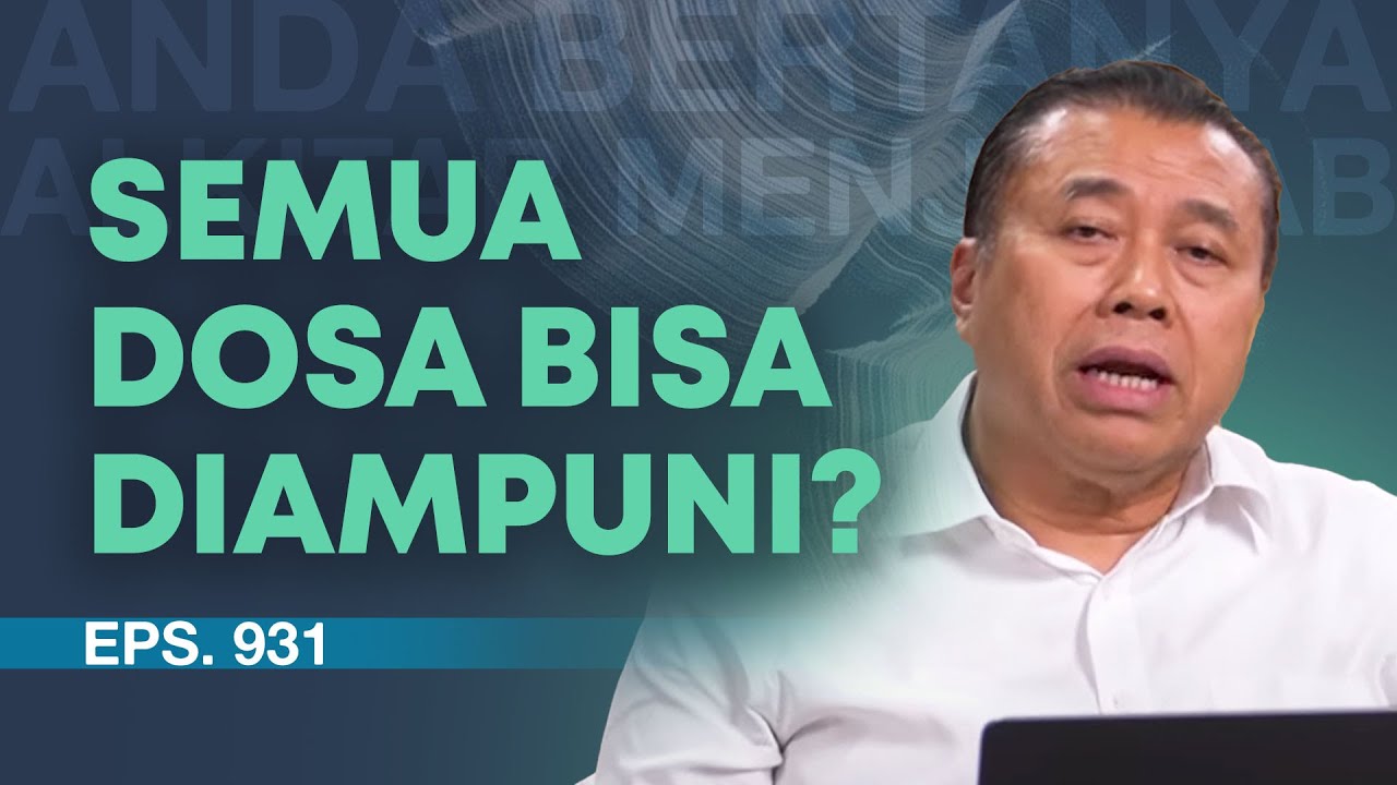 APAKAH SEMUA DOSA BISA DIAMPUNI? | ABAM (931) | Pdt. Dr. Erastus ...