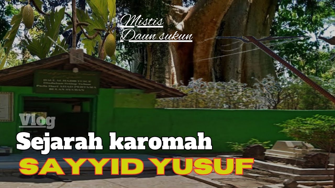 Kisah Mistis Sejarah Asta Sayyid Yusuf talango||KABUPATEM SUMENEP ...