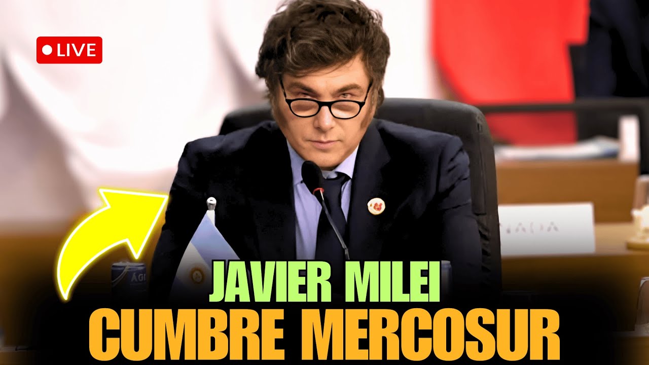 CUMBRE MERCOSUR - PRESIDENTE JAVIER MILEI PARt.2 - YouTube