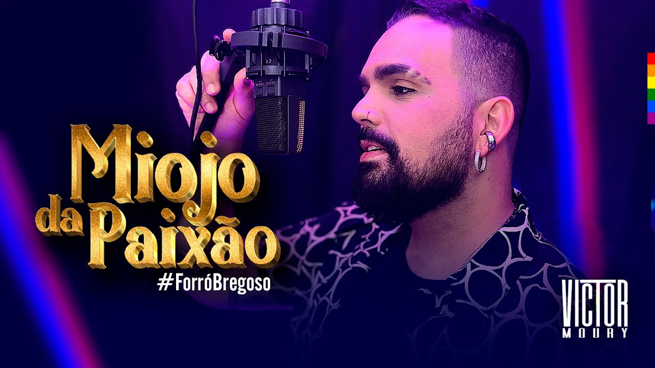 VICTOR MOURY - MIOJO DA PAIXÃO (CLIPE OFICIAL) - YouTube