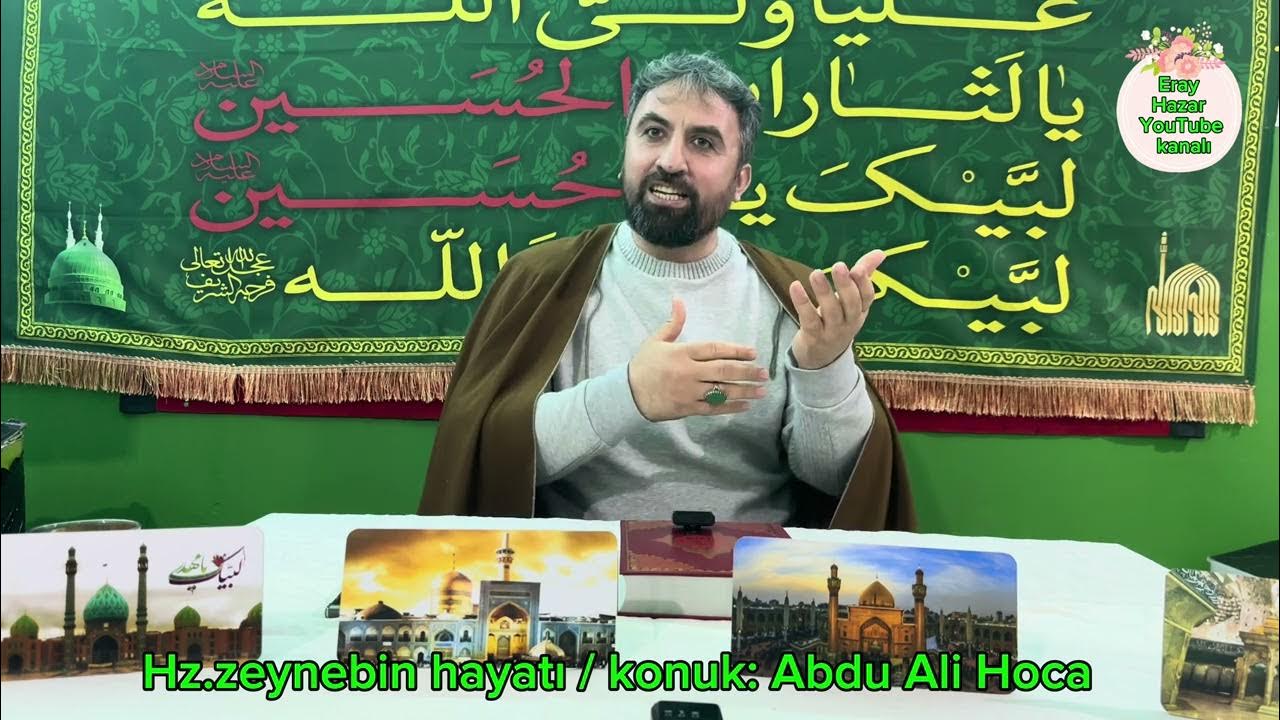 Hz.Zeynebin Hayatı / Konuk : Abdu Ali Hoca - YouTube