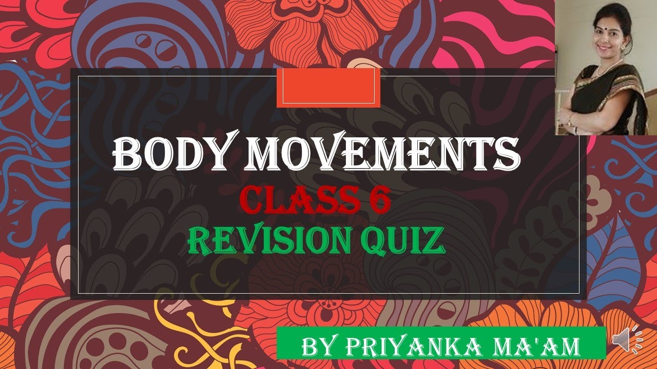 Revision Quiz, Body Movement, Class 6, Science, CBSE CBSE - YouTube