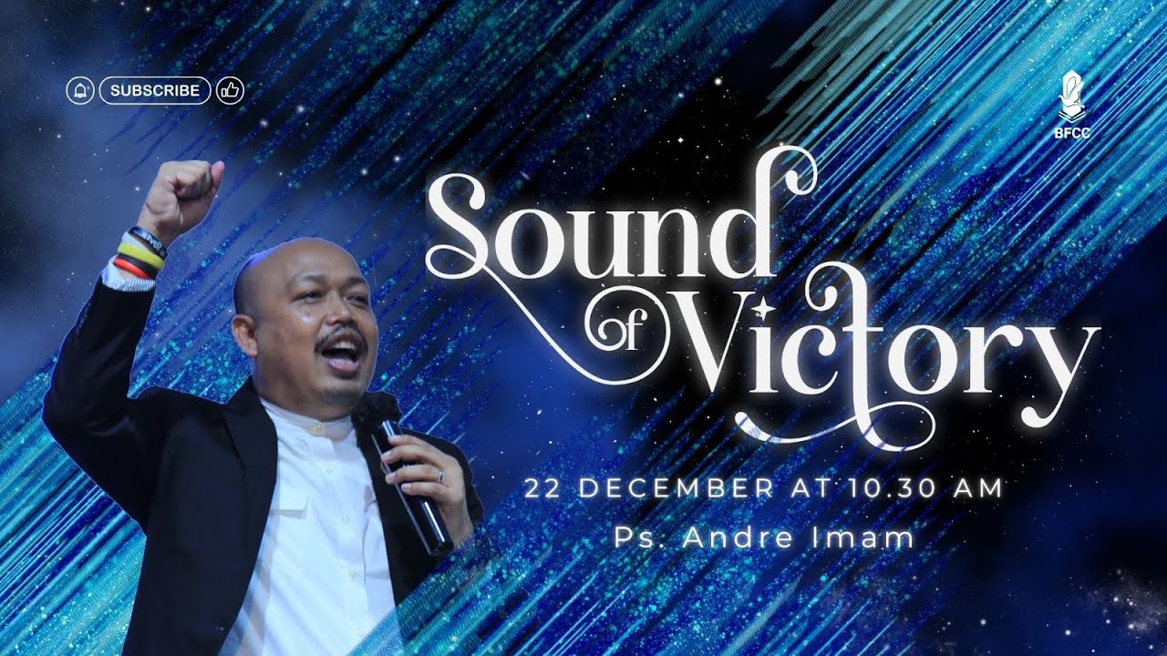 Sound Of Victory | Ps. Andre Imam | 22 December 2024 | Christmas ...