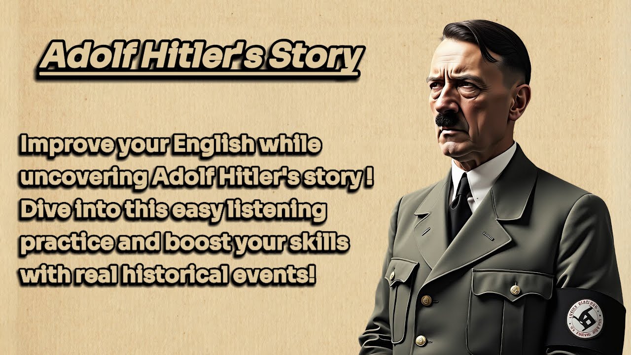 Adolf Hitler's Story & History | Easy English Listening for Beginners ...