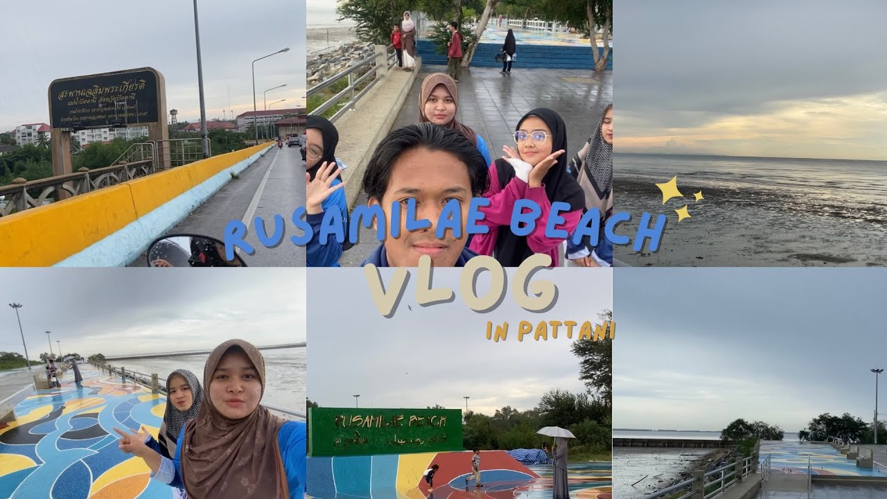 Rusamilae Beach Vlog One Day In Pattani EP:2 - YouTube