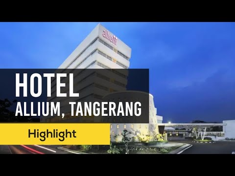 Hotel Allium Tangerang - YouTube
