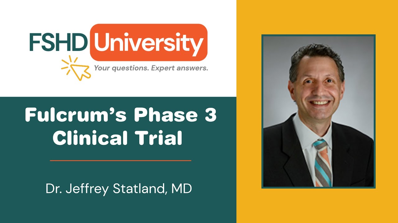 FSHD University: Fulcrum's Phase 3 Clinical Trial, Post-Mortem with Dr ...