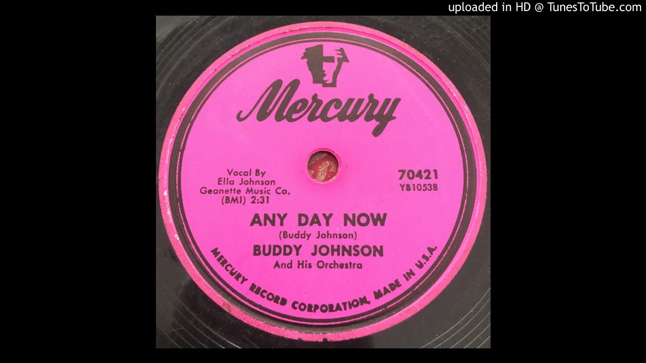 Buddy Johnson And Orchestra - Any Day Now - vocals Ella Johnson - YouTube