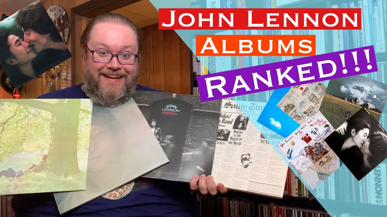 John Lennon Albums Ranked!!! - YouTube
