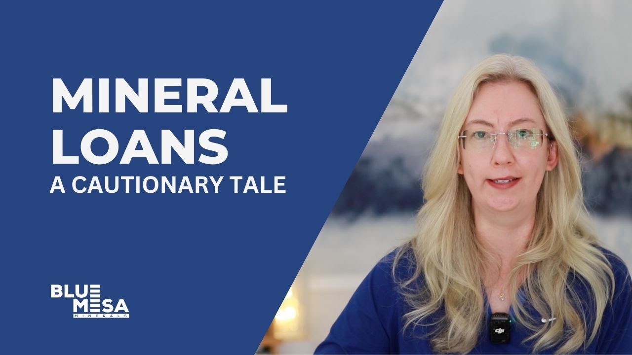 Mineral Loans: A Cautionary Tale - YouTube