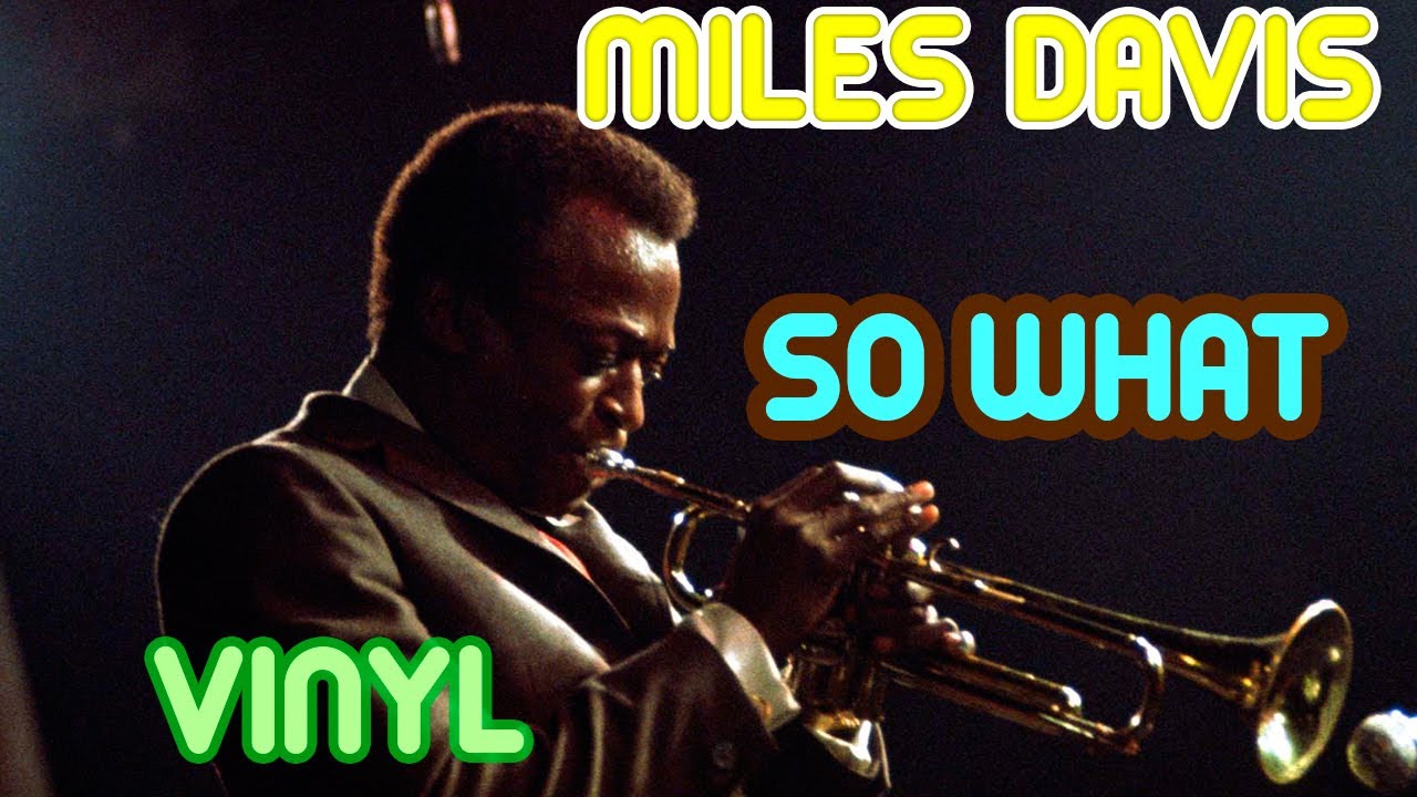 Miles Davis - So What - Vinyl records - History of Creation - YouTube