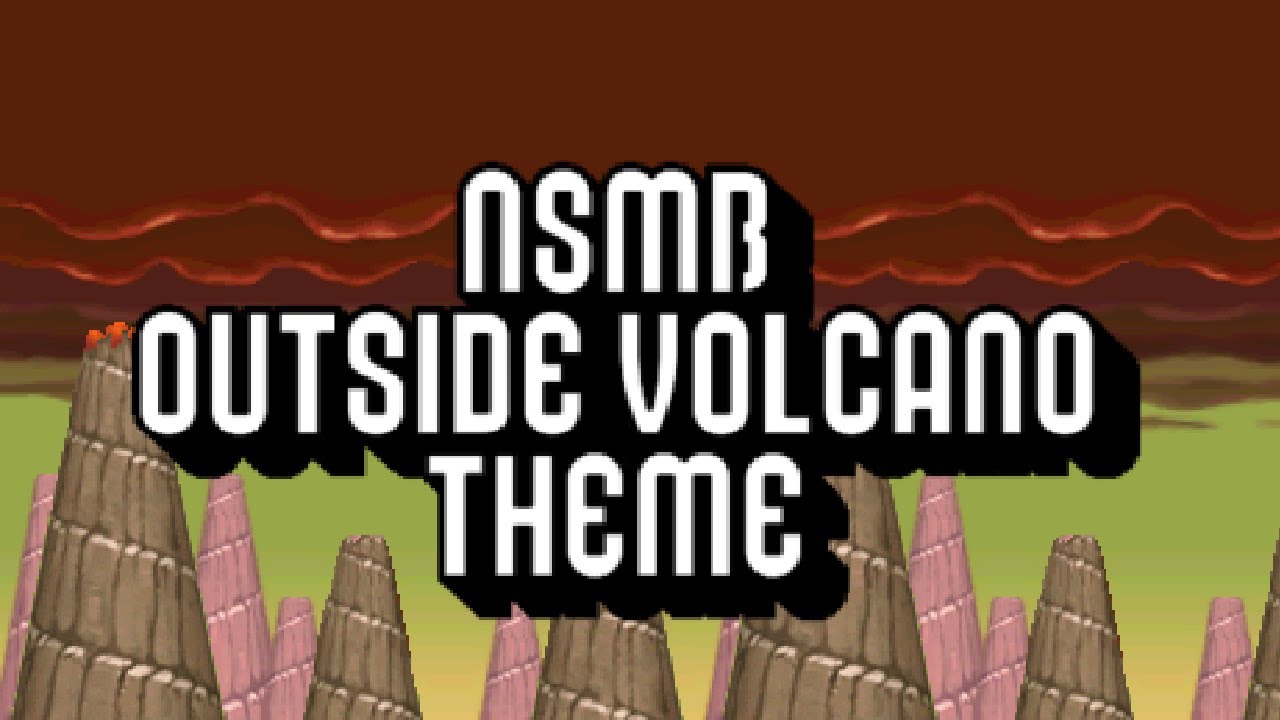 [NSMB DS] Outside Volcano Theme (Fanmade) - YouTube