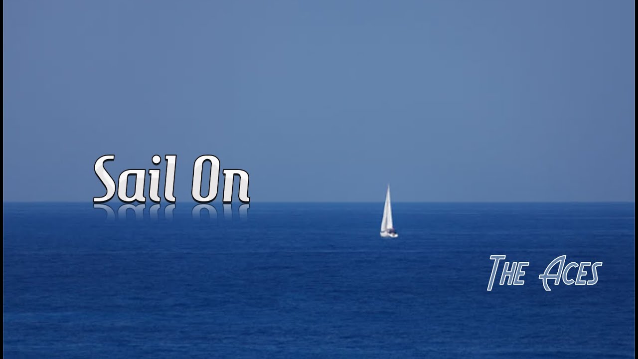 SAIL ON (original) - The Aces (Pittsburgh PA.) - YouTube