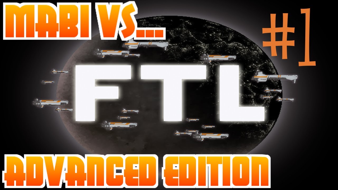 Mabi Vs FTL: Advanced Edition - Episode 1 - (New Aliens) - YouTube