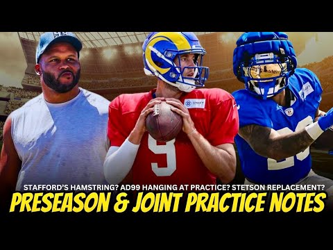 Rams Top-5 Preseason STORYLINES: Stafford's Hamstring? AD99 at Practice ...