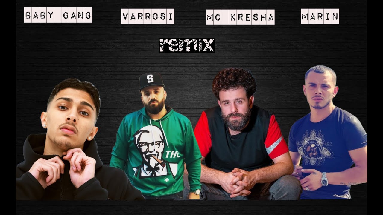 Baby Gang, Varrosi ,McKresha, Marin - Remix - YouTube