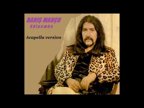 Barış Manço - Gülpembe ( Acapella version )