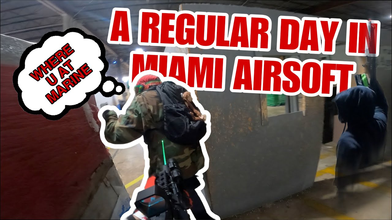 A REGULAR DAY IN MIAMI AIRSOFT | The Marine Raider - YouTube