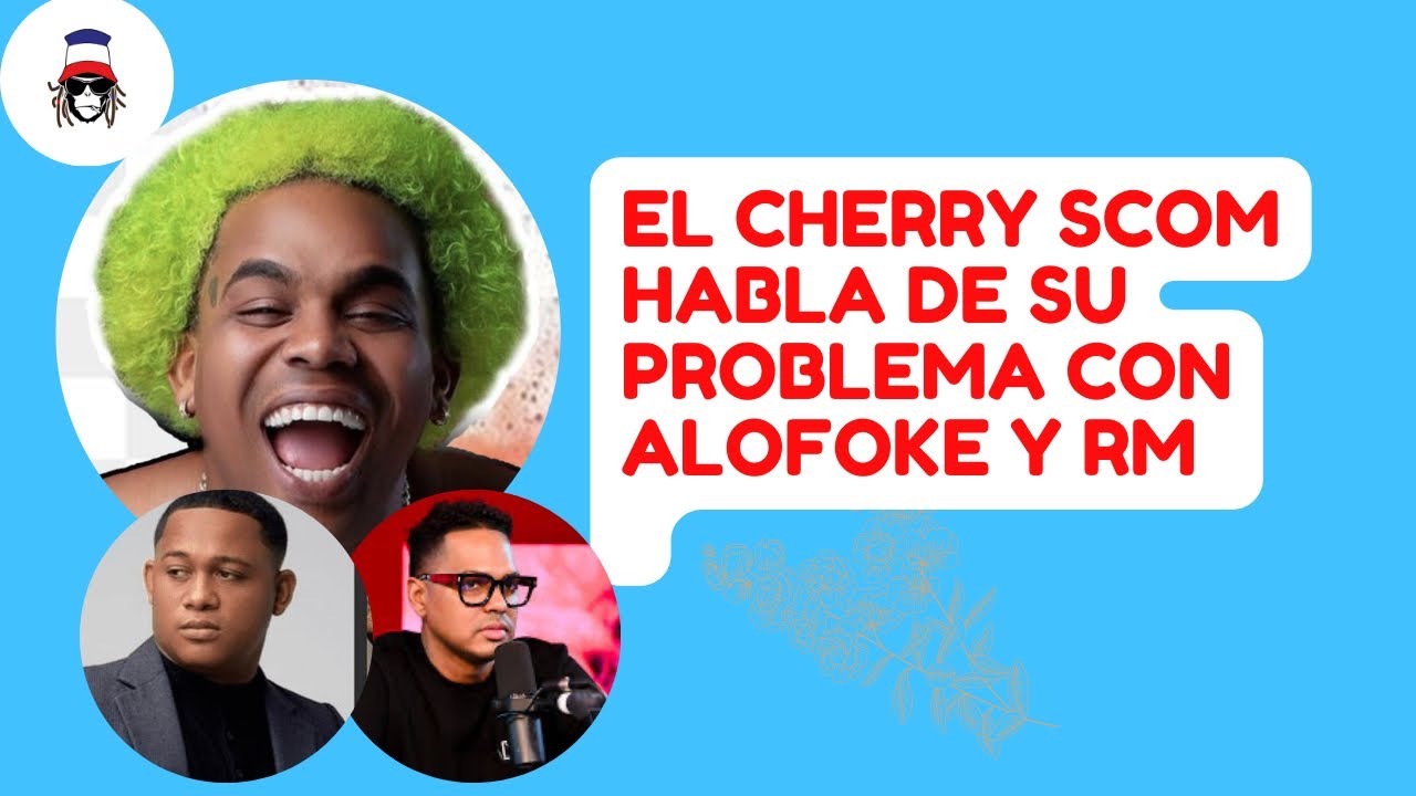 El cherry scom llora por el problema con alofoke y su manejador RM ...