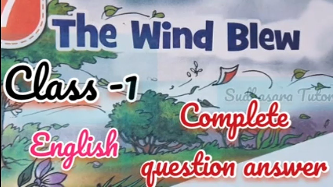 The Wind Blew.question answer.English.class-1. - YouTube
