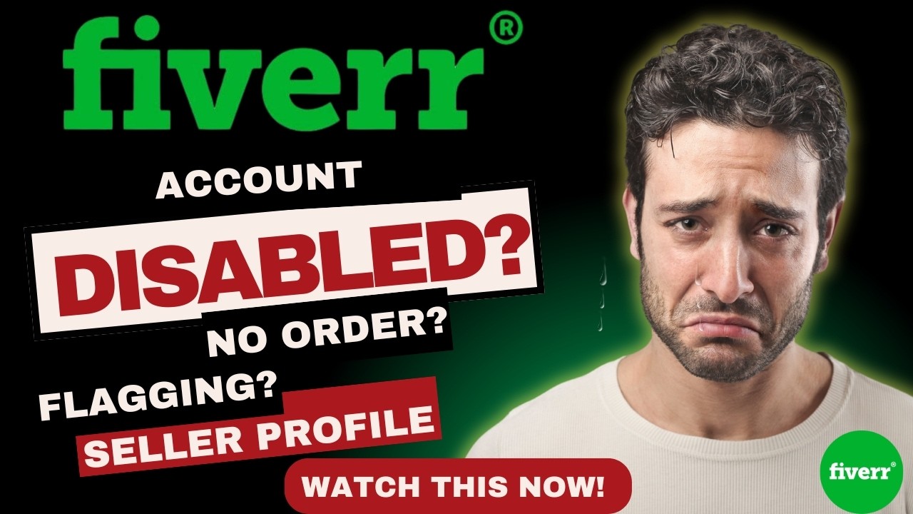 No Orders, Account Disabled, No Approval? Full Fiverr Tutorial + Fixes ...