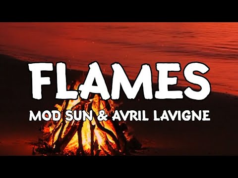Flames - Mod Sun ft Avril Lavigne (Lyrics) - YouTube