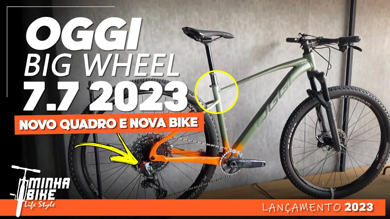 NOVA OGGI BIG WHEEL 7.7 | LANÇAMENTO PARA 2023 - Minha Bike Life Style ...
