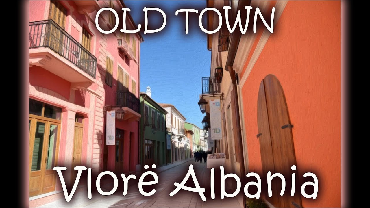 The NEW 'Old Town' in Vlorë Albania - YouTube
