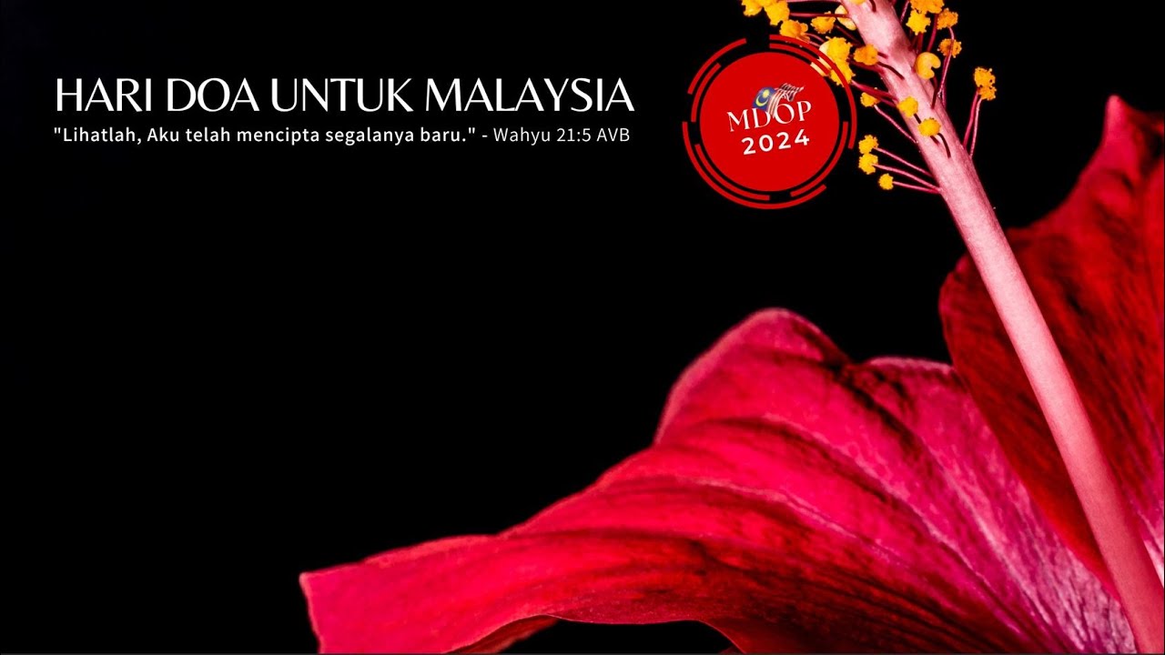 MALAYSIA DAY OF PRAYER - 16 SEPTEMBER 2024 - SARAWAK PRAYER UNITED ...